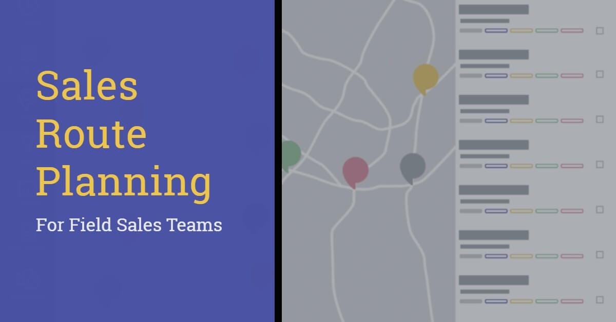 Sales Route Planning: Simple Guide for Field Sales Teams - SPOTIO