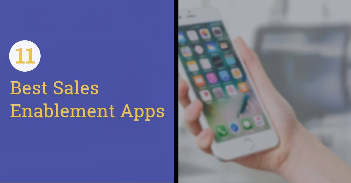 12 Best Sales Enablement Apps (By Use Case)